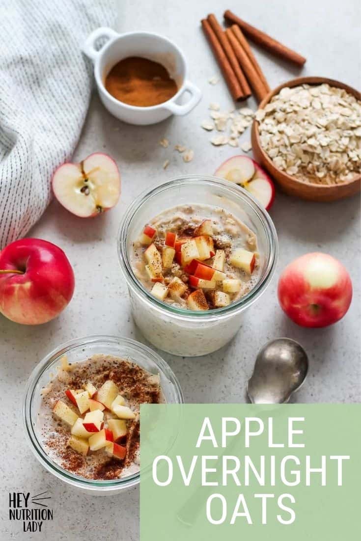 Apple Cinnamon Overnight Oats - Hey Nutrition Lady