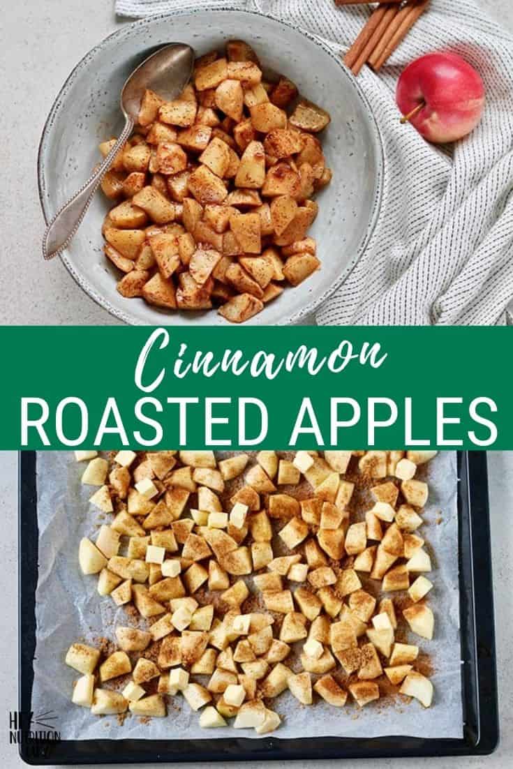 Cinnamon Roasted Apples - Hey Nutrition Lady