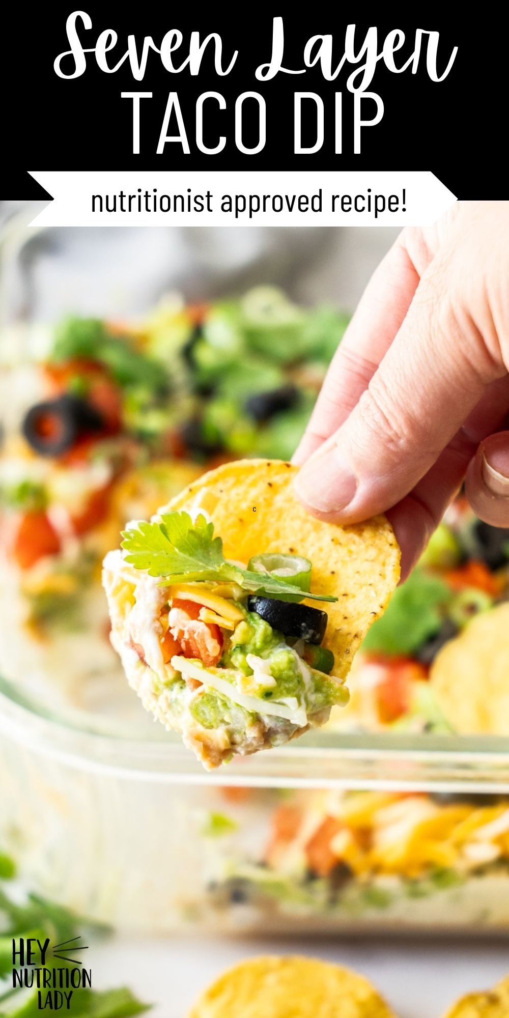 Layered Taco Dip - Hey Nutrition Lady