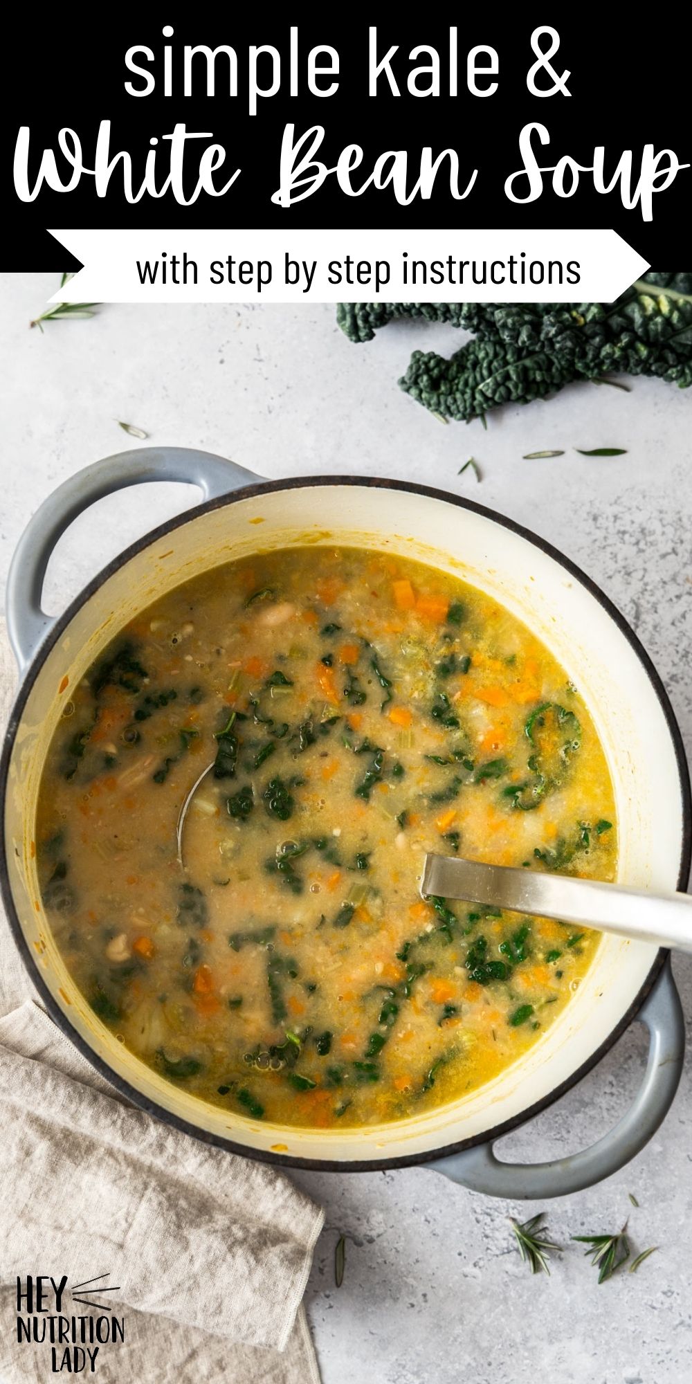 Creamy and Nourishing Kale and White Bean Soup - Hey Nutrition Lady