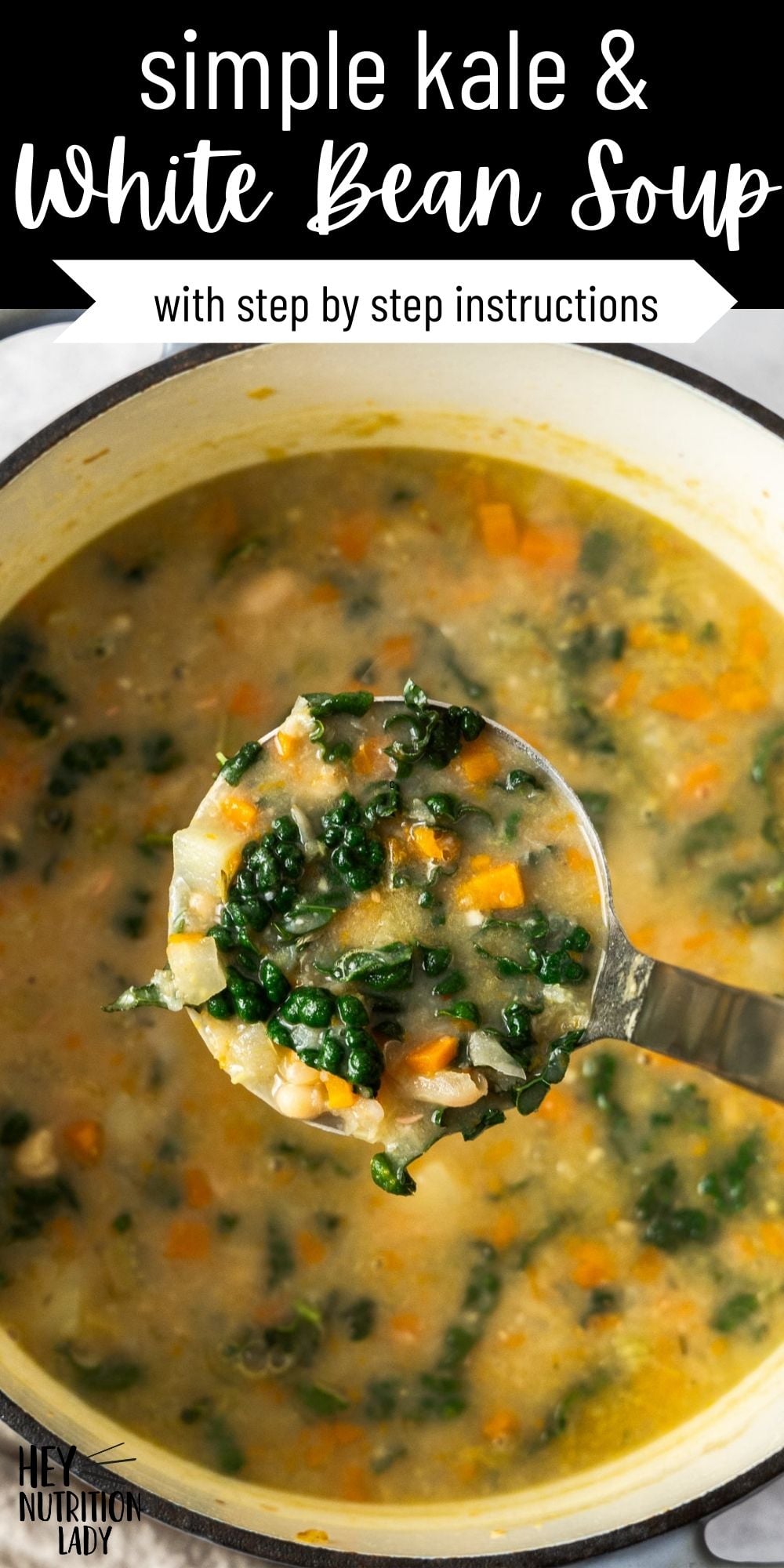 Creamy and Nourishing Kale and White Bean Soup - Hey Nutrition Lady